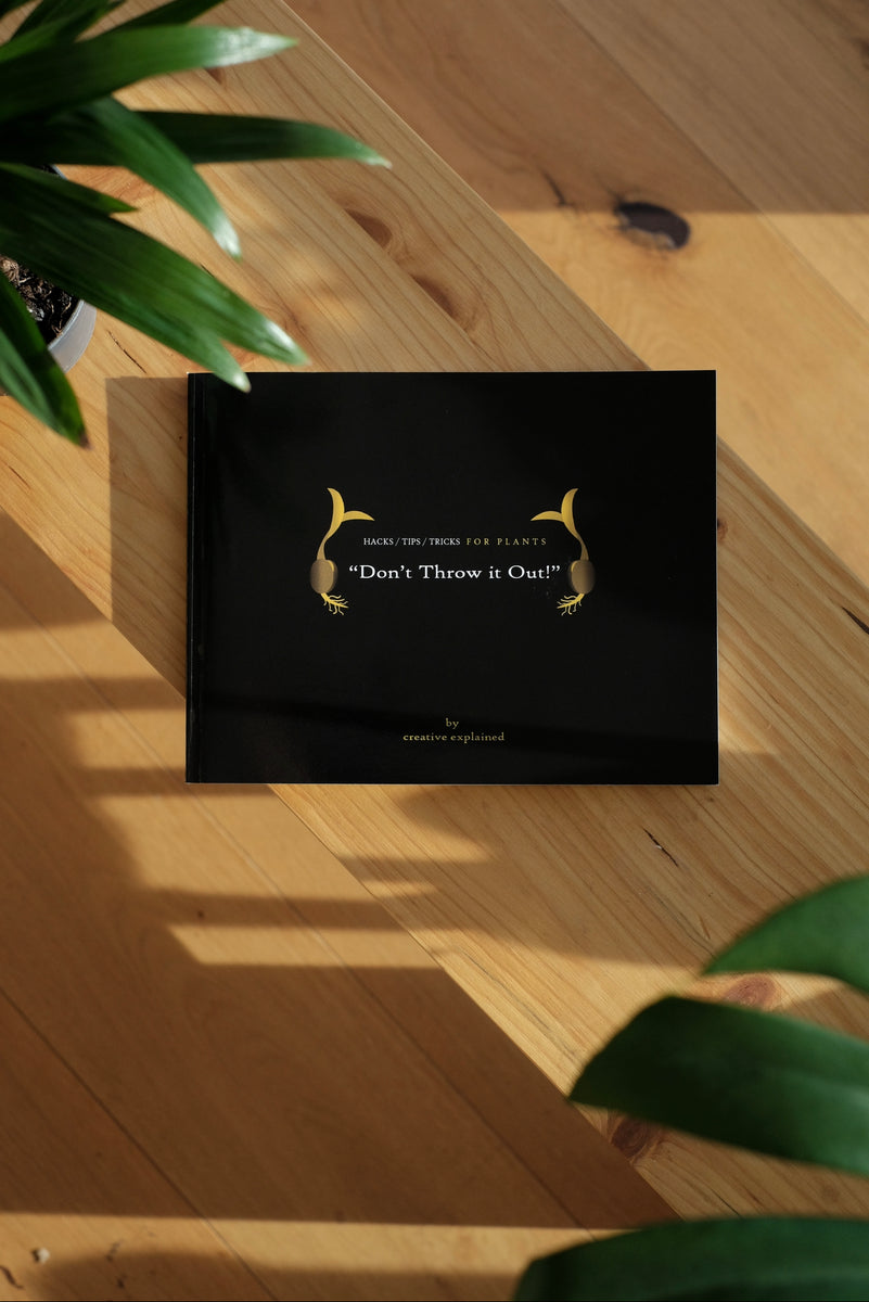 Official “Don’t Throw it Out” Book | Plant Hacks/Tips/Tricks